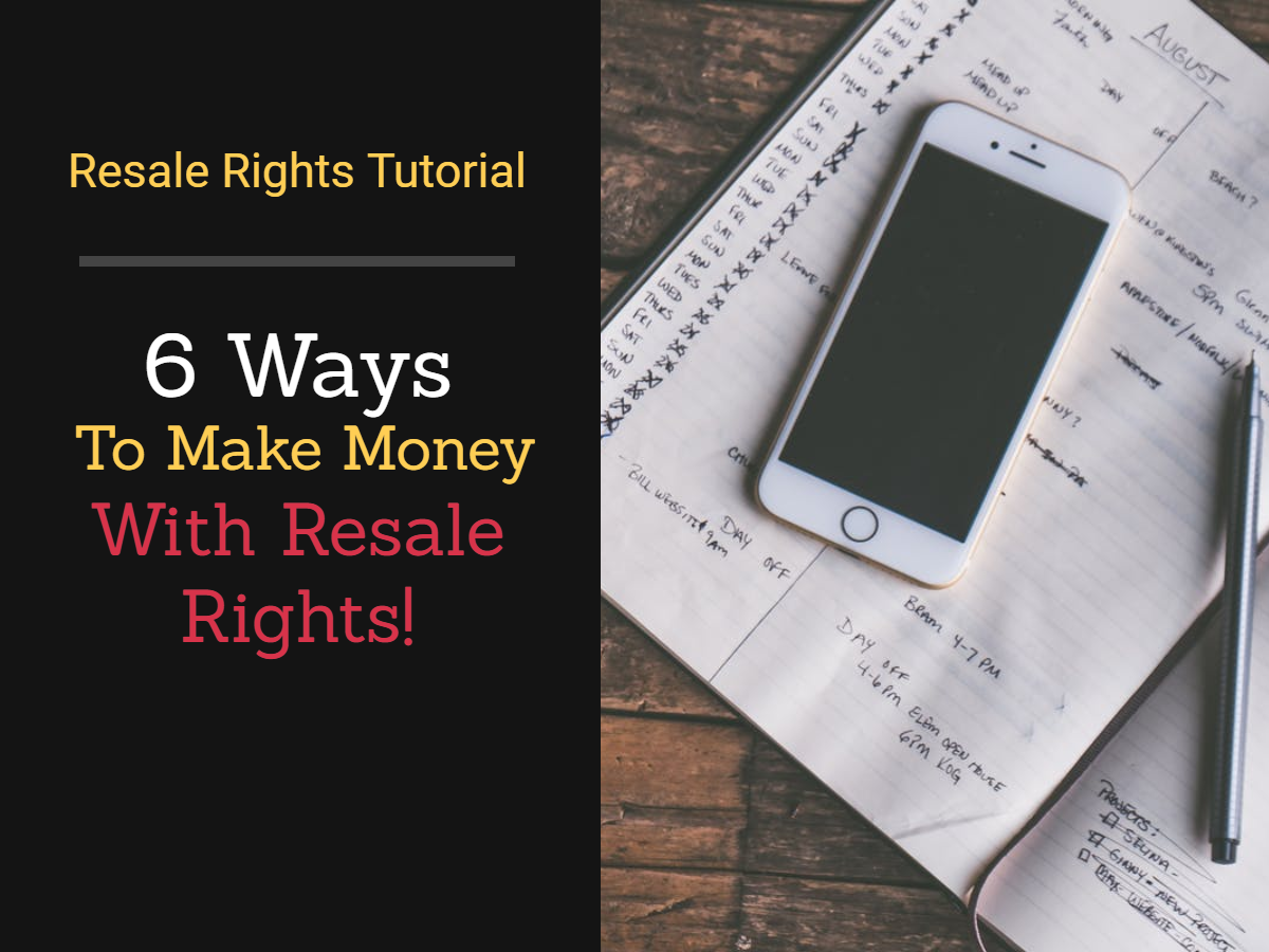 6 ways to make money with resale rights – BigResaleRights.com